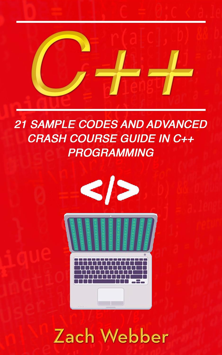 C 21 Sample Codes And Advanced Crash Course Guide In C Programming Ebook Webber Zach