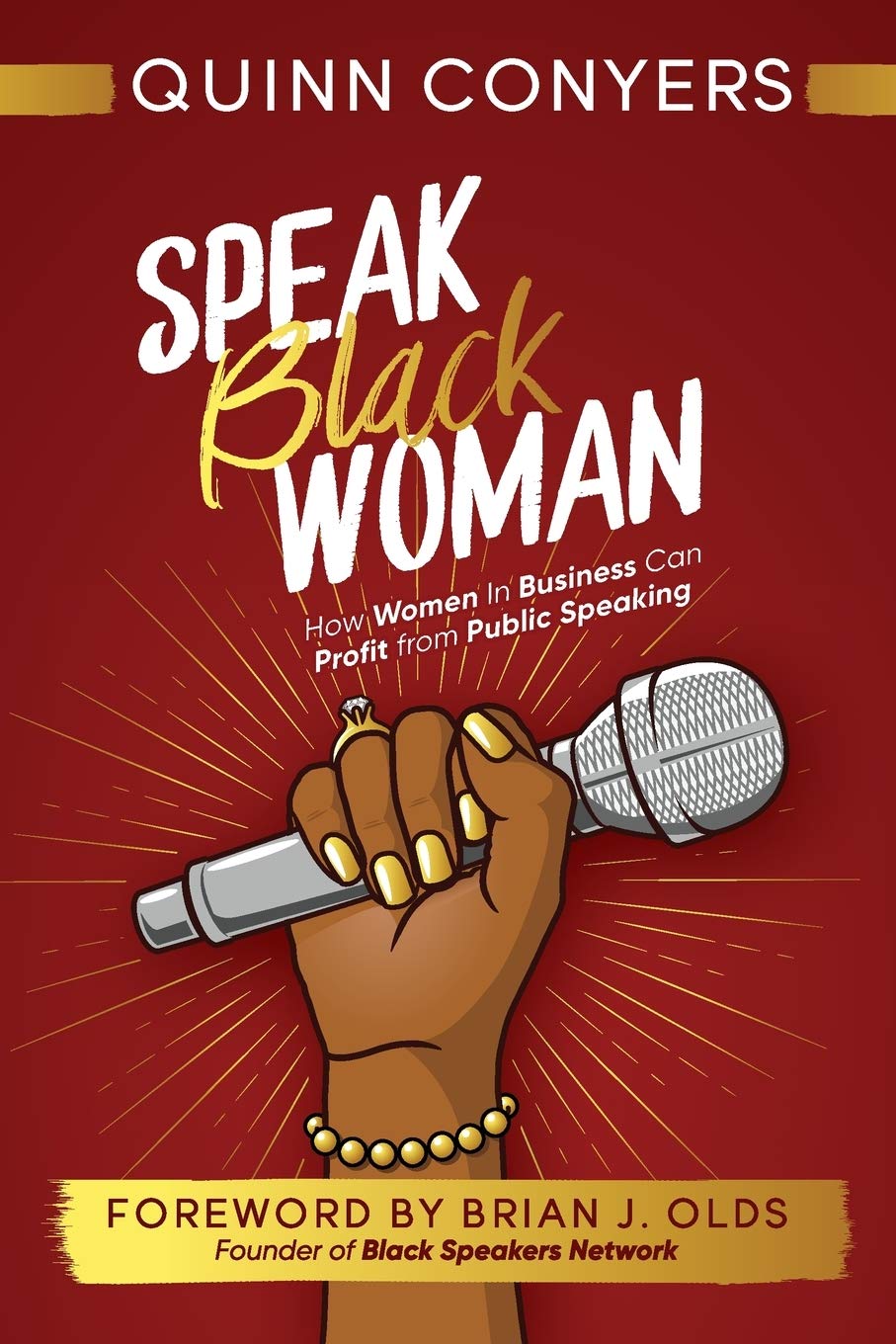 Speak Black Woman: How Women In Business Can Profit from Public ...