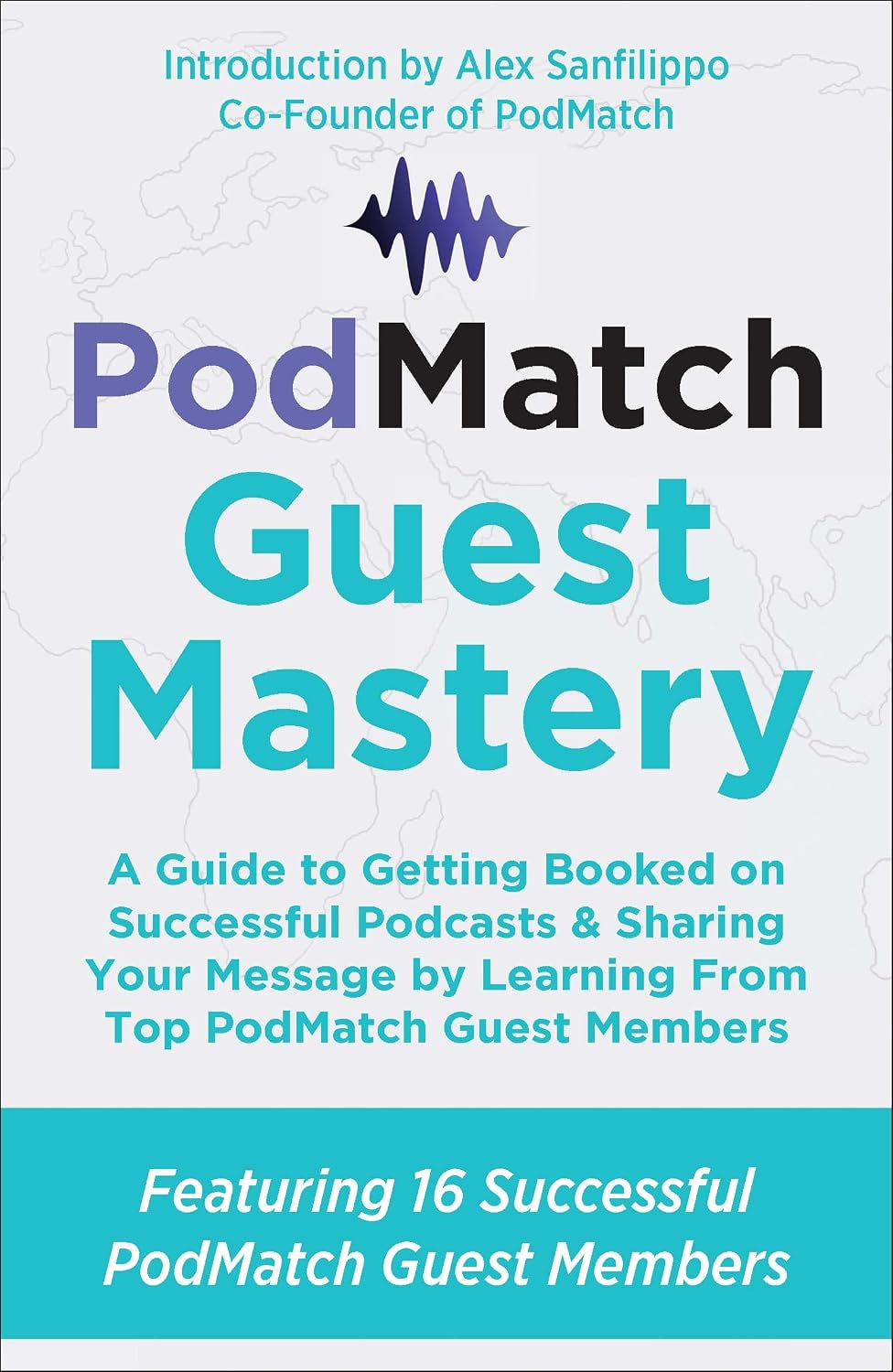 Amazon.com: PodMatch Guest Mastery: A Guide to Getting Booked on ...