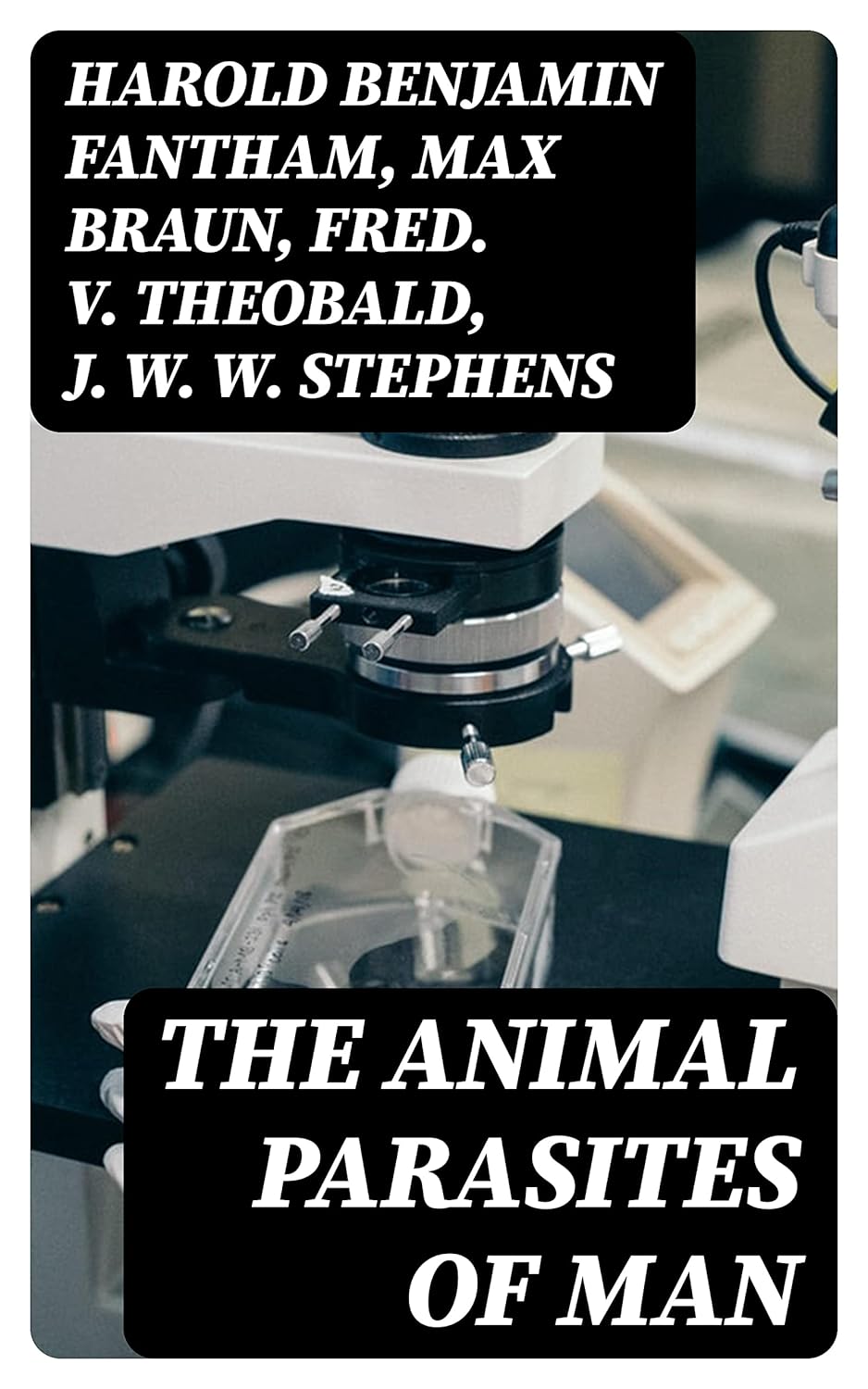 Amazon.com: The Animal Parasites of Man eBook : Fantham, Harold ...