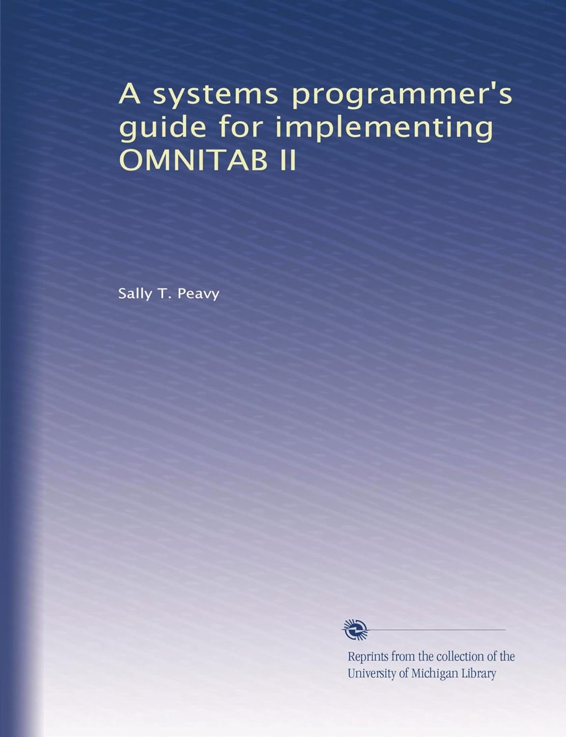 Amazon.com: A systems programmer's guide for implementing OMNITAB II ...