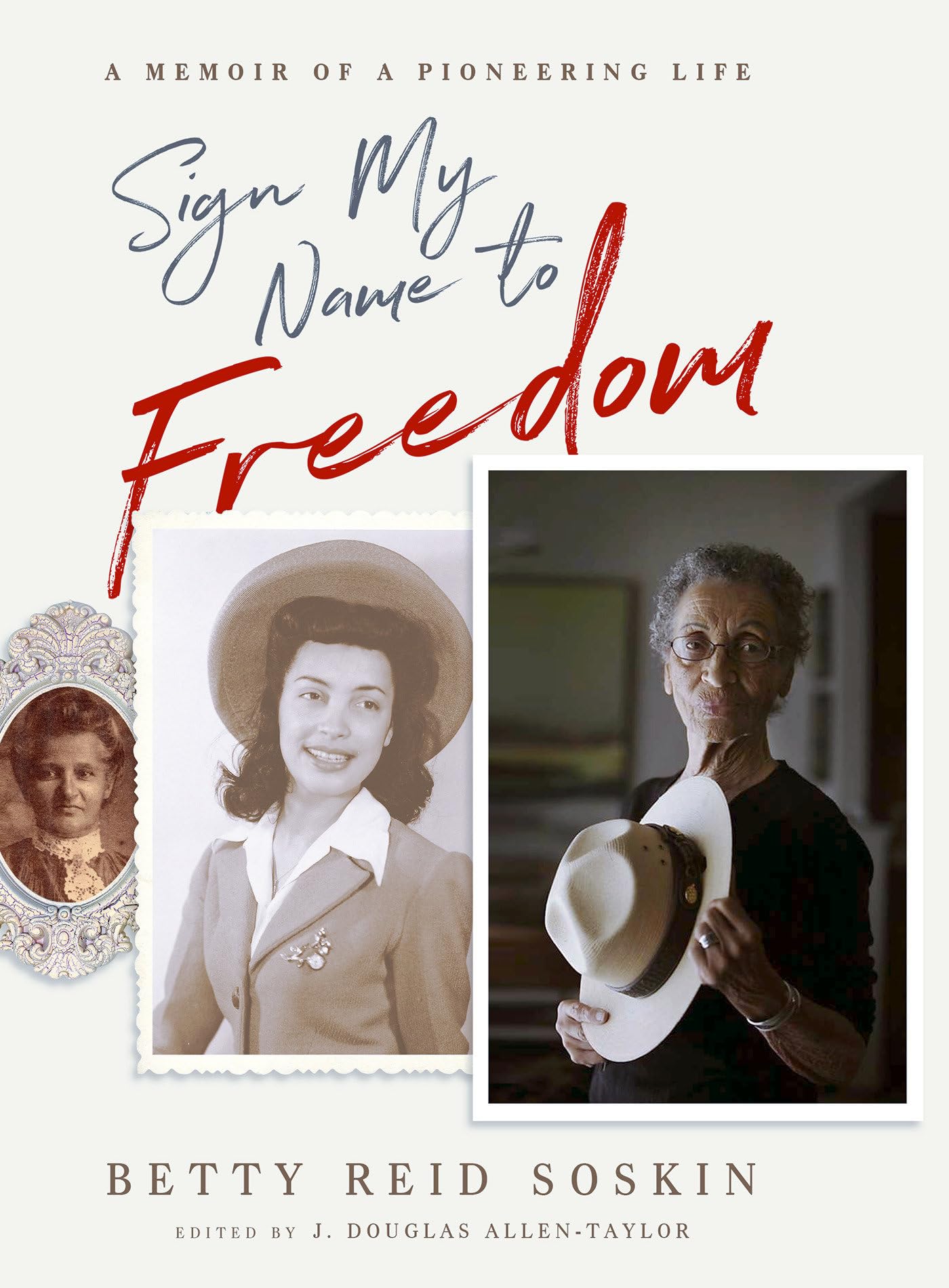 Sign My Name to Freedom: A Memoir of a Pioneering Life: Reid-Soskin ...