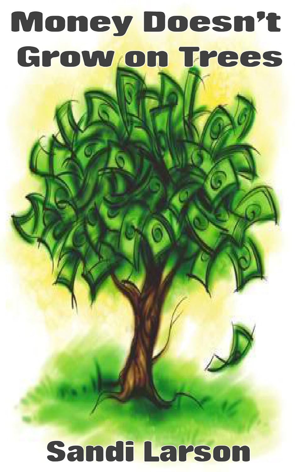 Amazon.com: Money Doesn’t Grow on Trees: Teach Your Children About ...