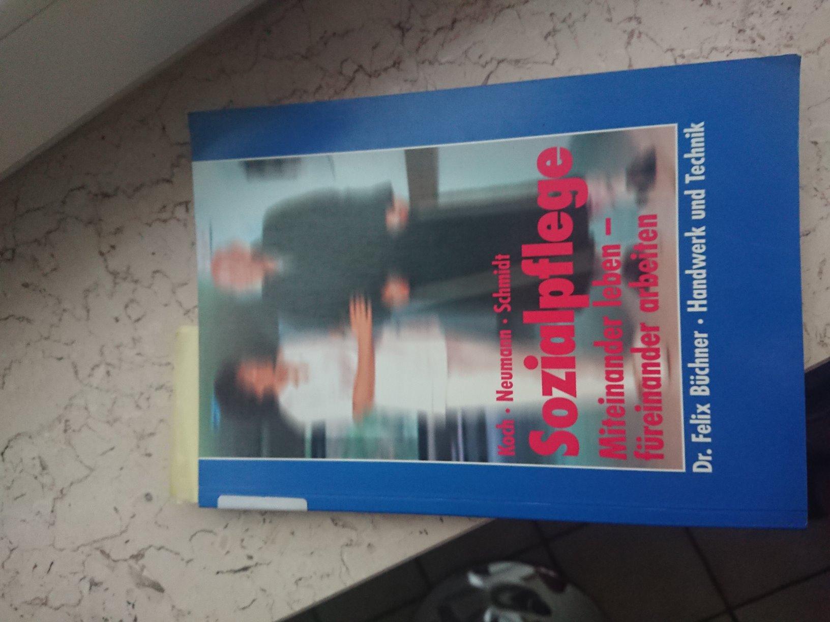 Sozialpflege: Miteinander leben - füreinander arbeiten : Koch, Elke ...