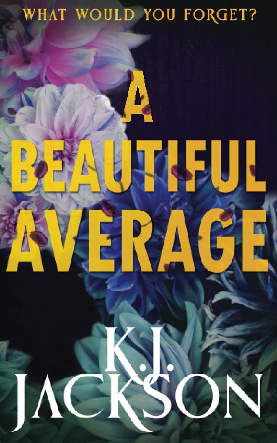A Beautiful Average: Jackson, K.J.: 9781940149776: Amazon.com: Books