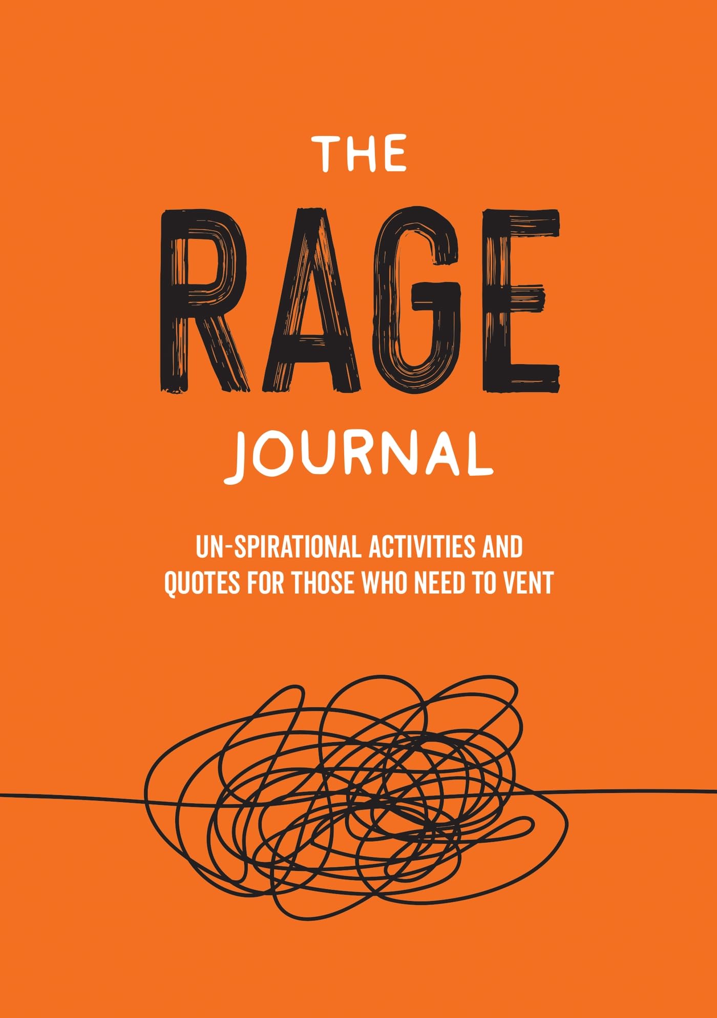 Amazon.com: The Rage Journal: Un-spirational Activities and Quotes for ...