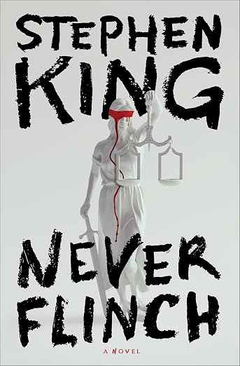 Never Flinch: A Novel: King, Stephen: 9781668089330: Books - Amazon.ca