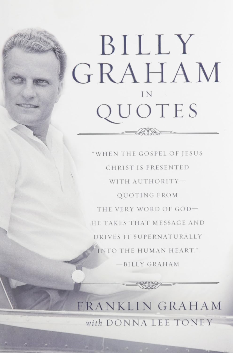 Amazon.com: Billy Graham in Quotes: 9780849948336: Graham, Franklin ...