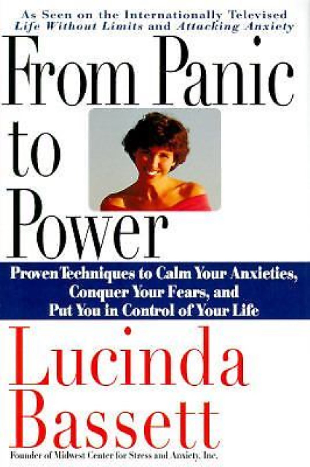 From Panic to Power: Proven Techniques to Calm Your Anxieties, Conquer ...