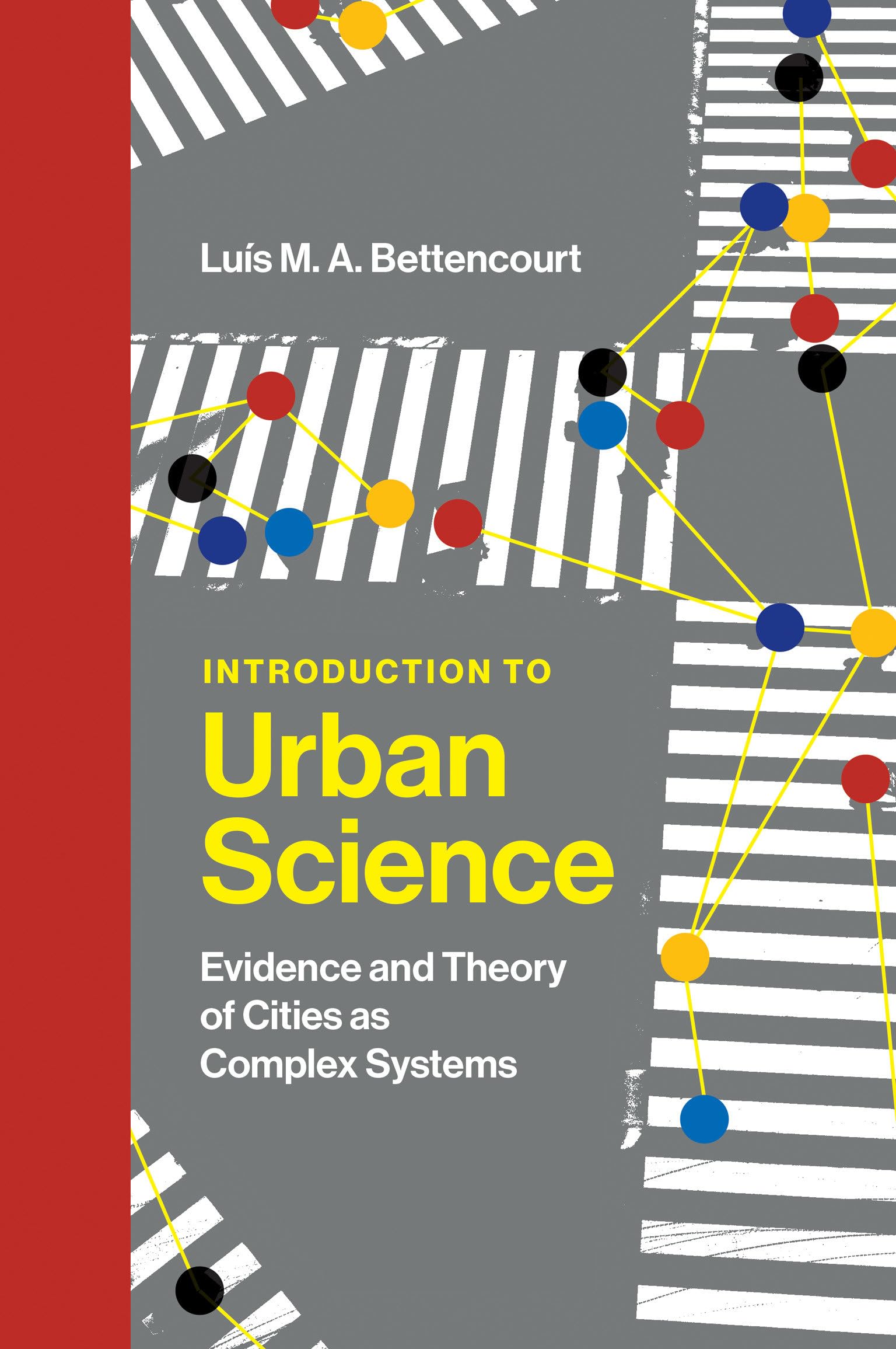 Introduction to Urban Science: Evidence and Theory of Cities as Complex ...
