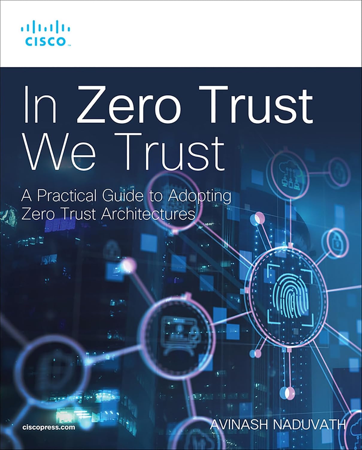 In Zero Trust We Trust (Networking Technology): 9780138237400: Computer ...
