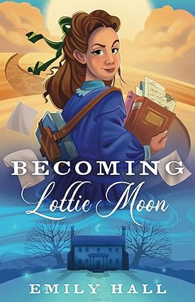 Becoming Lottie Moon : Hall, Emily: Amazon.co.za: Books