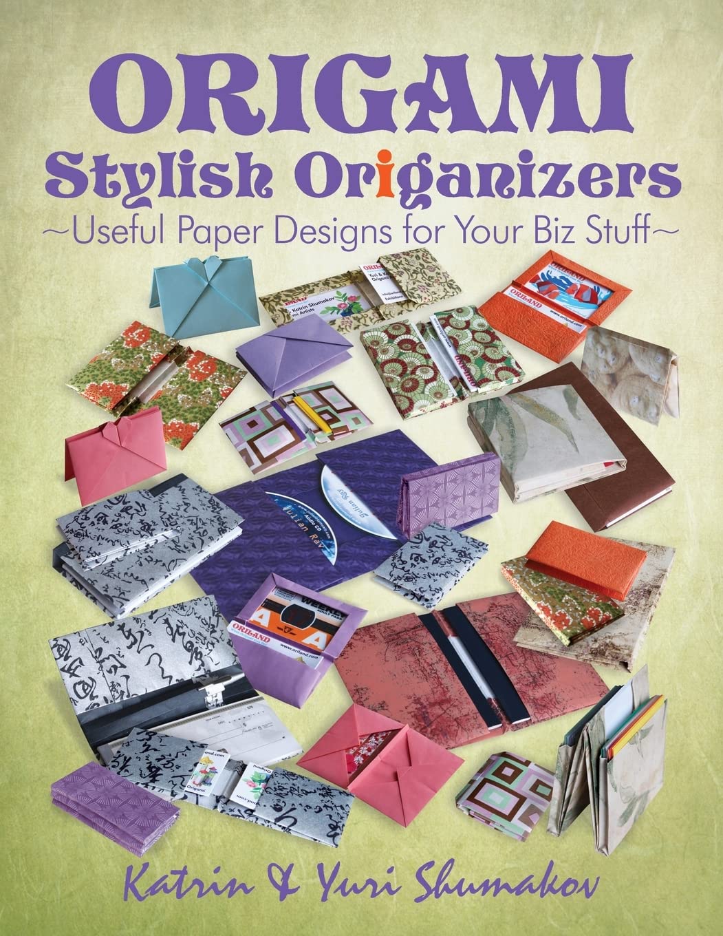 Origami Stylish Origanizers: Useful Paper Designs for Your Biz Stuff ...