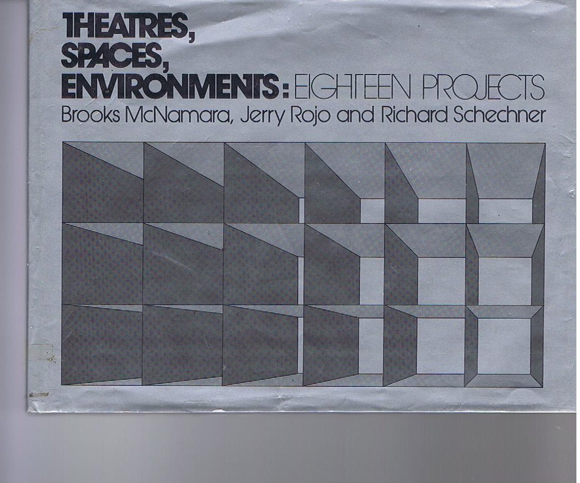 Theatres, spaces, environments: Eighteen projects: Brooks McNamara ...