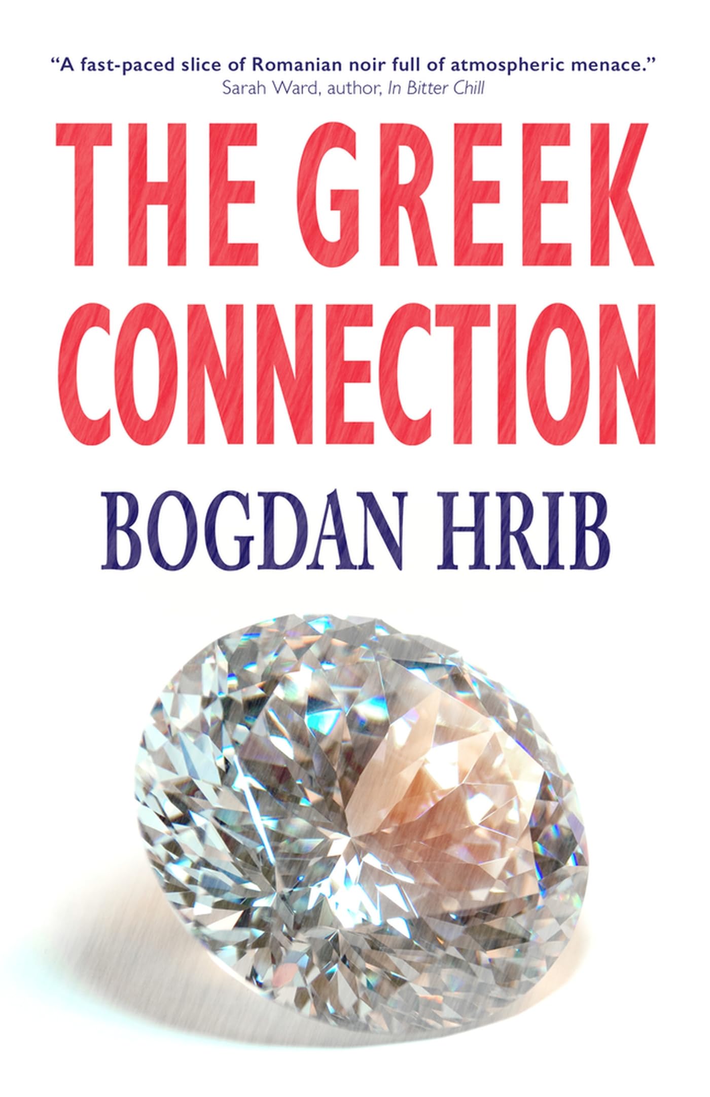 The Greek Connection: Hrib, Bogdan: 9781771611442: Amazon.com: Books