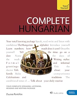 Complete Hungarian: Learn to read, write, speak and understand ...
