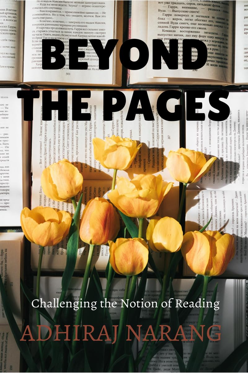 Beyond The pages : Challenging the Notion of Reading eBook : Adhiraj Narang: Amazon.in: Kindle Store