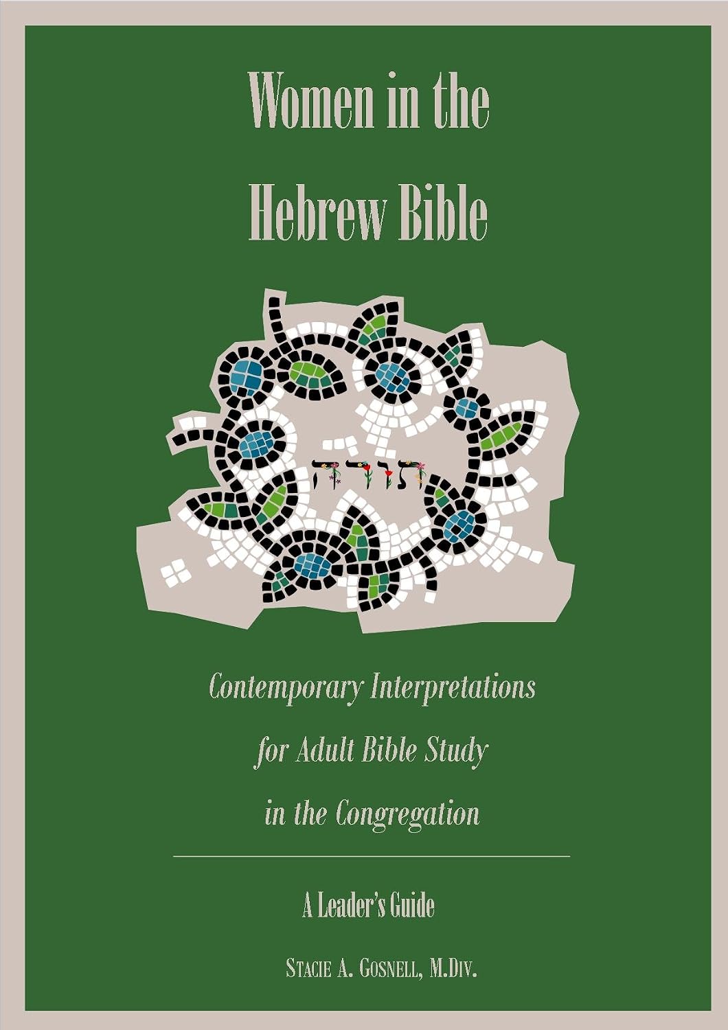 Women in The Hebrew Bible: Contemporary Interpretations for Adult Bible ...