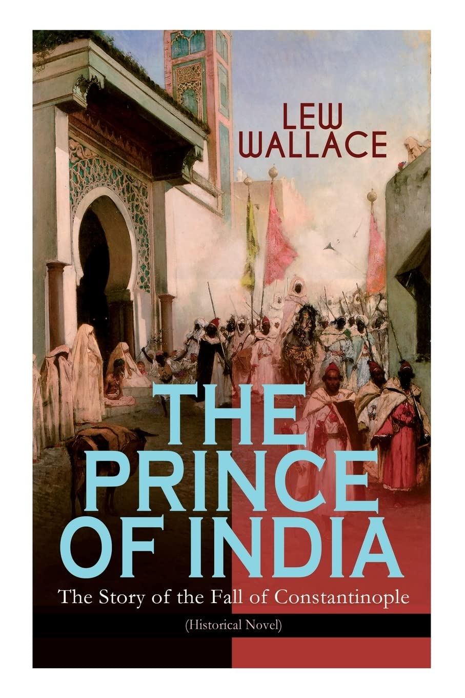 Snapklik.com : THE PRINCE OF INDIA The Story Of The Fall Of Constantinople