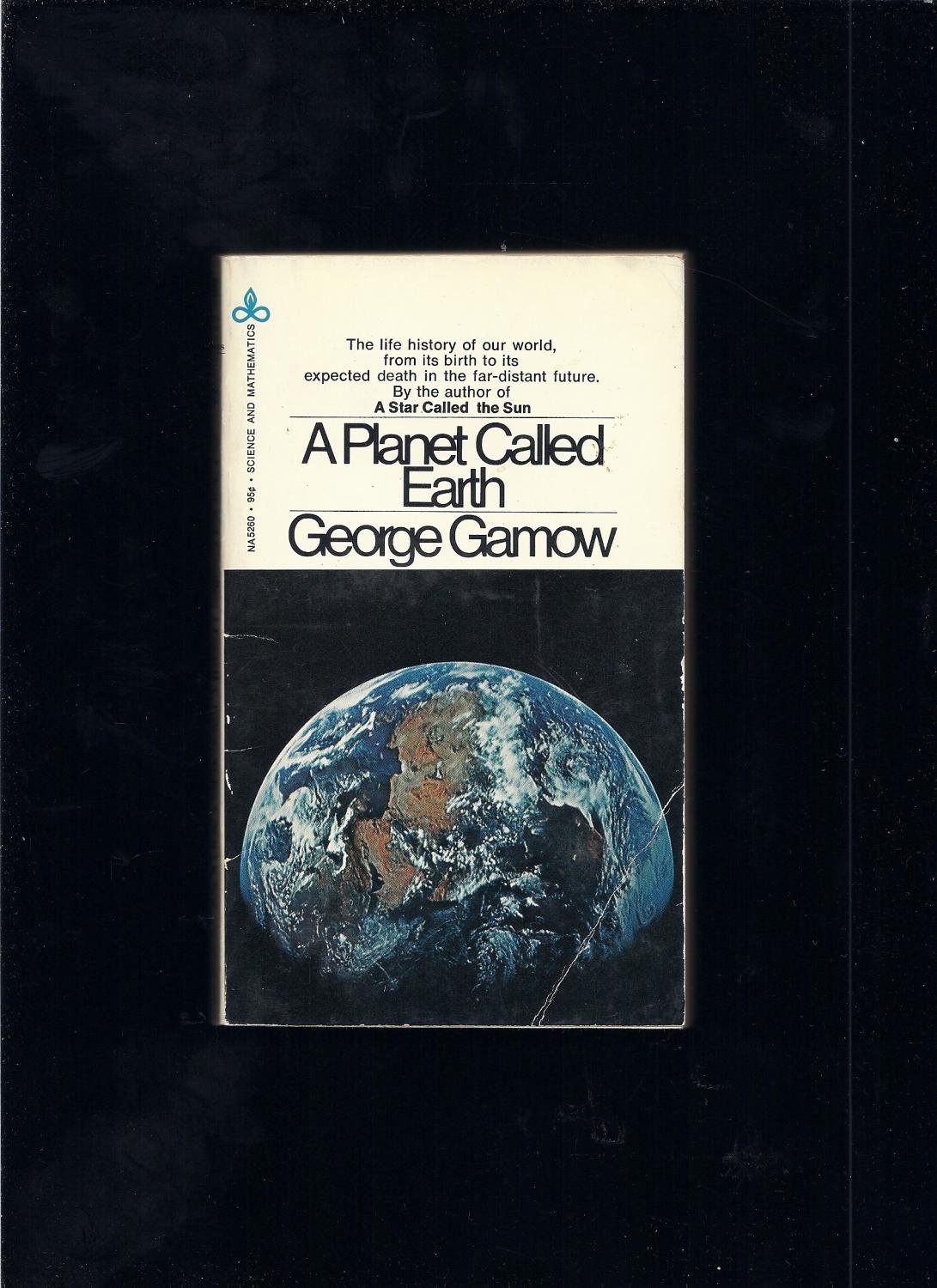 Planet Called Earth, A: Gamow, George: Amazon.com: Books