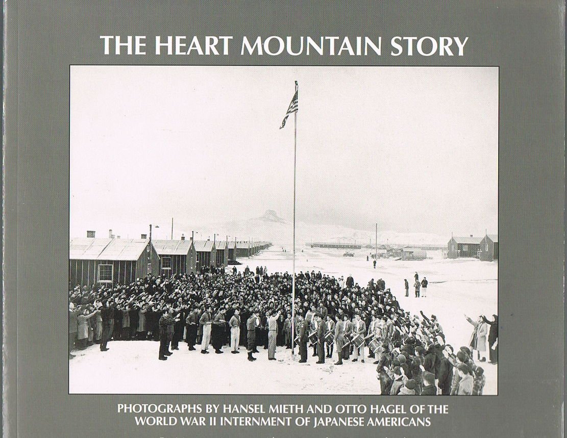 The Heart Mountain Story: Photographs of the World War II Internment of ...