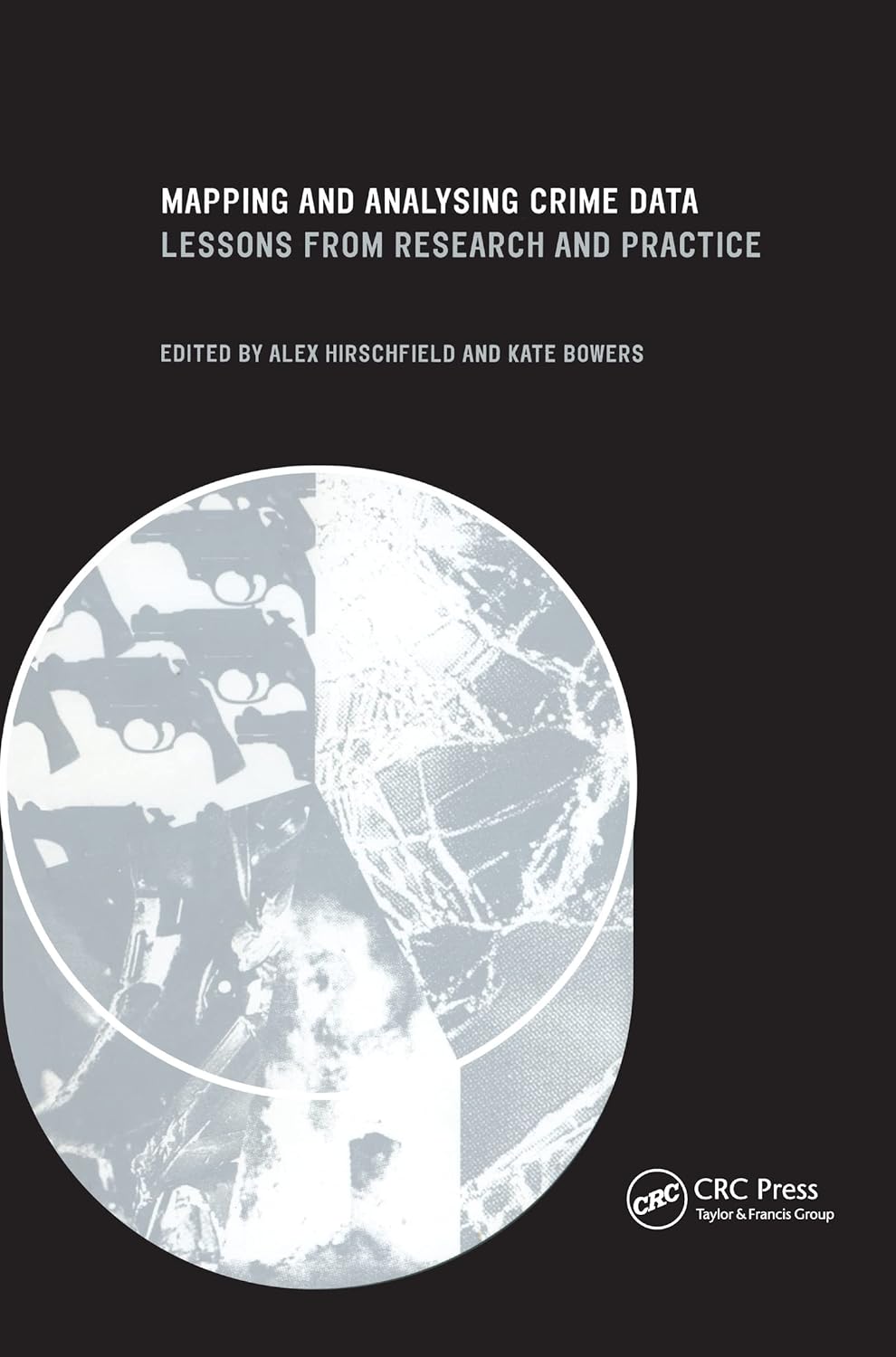 Mapping and Analysing Crime Data: Lessons from Research and Practice ...