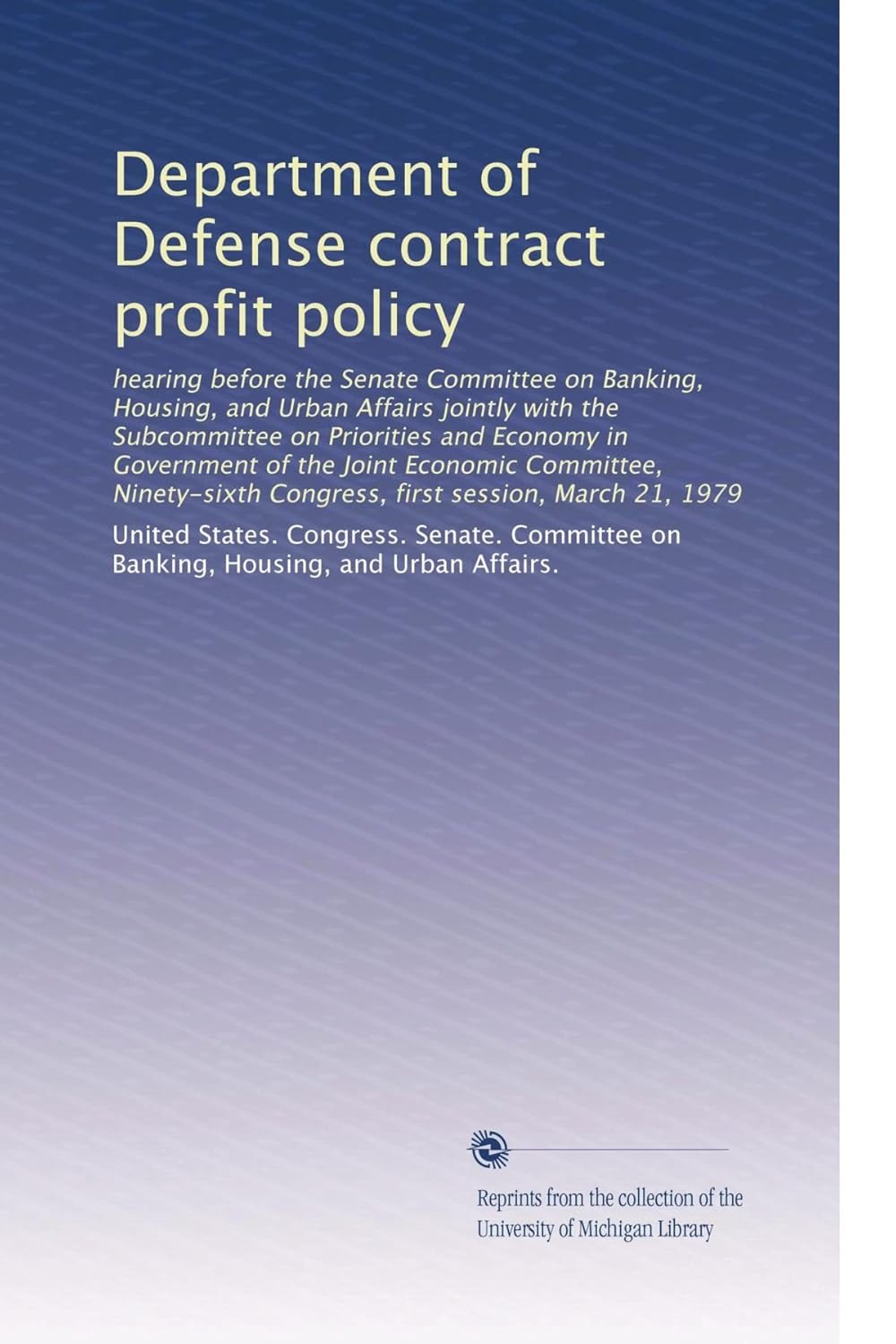 Amazon.com: Department of Defense contract profit policy: hearing ...