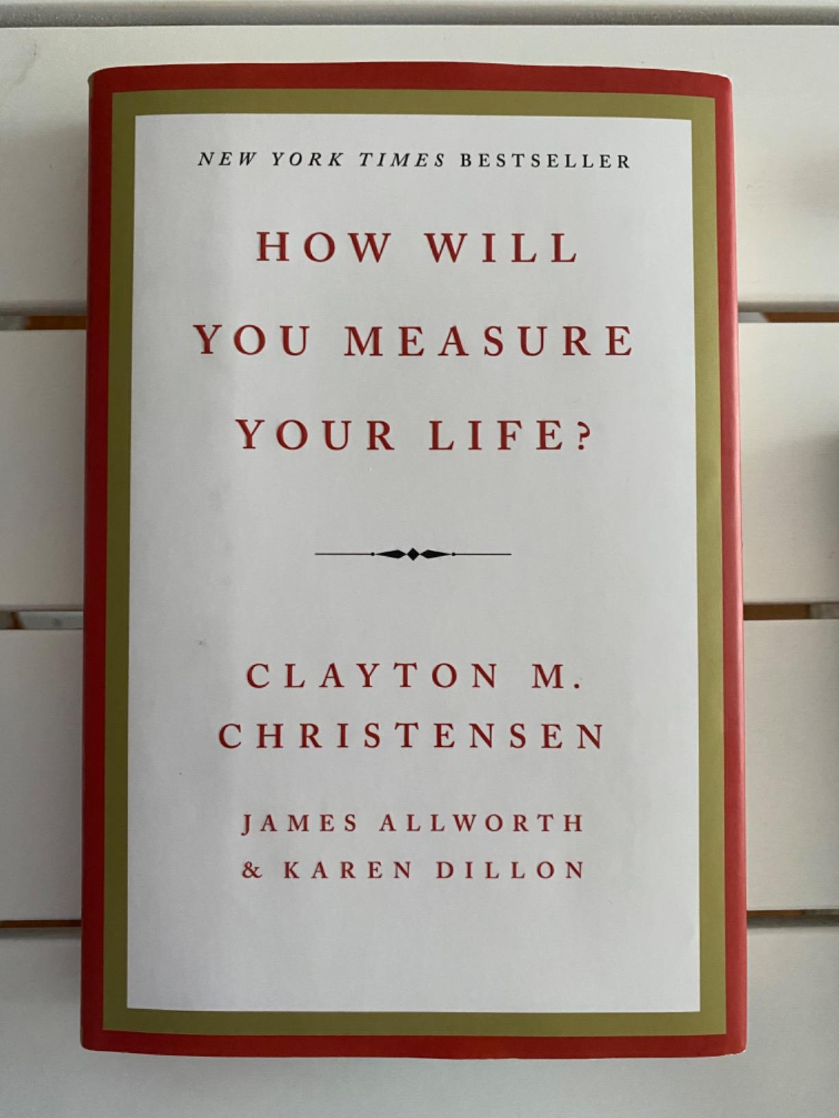 Amazon.com: How Will You Measure Your Life?: 9780062102416: Clayton M ...