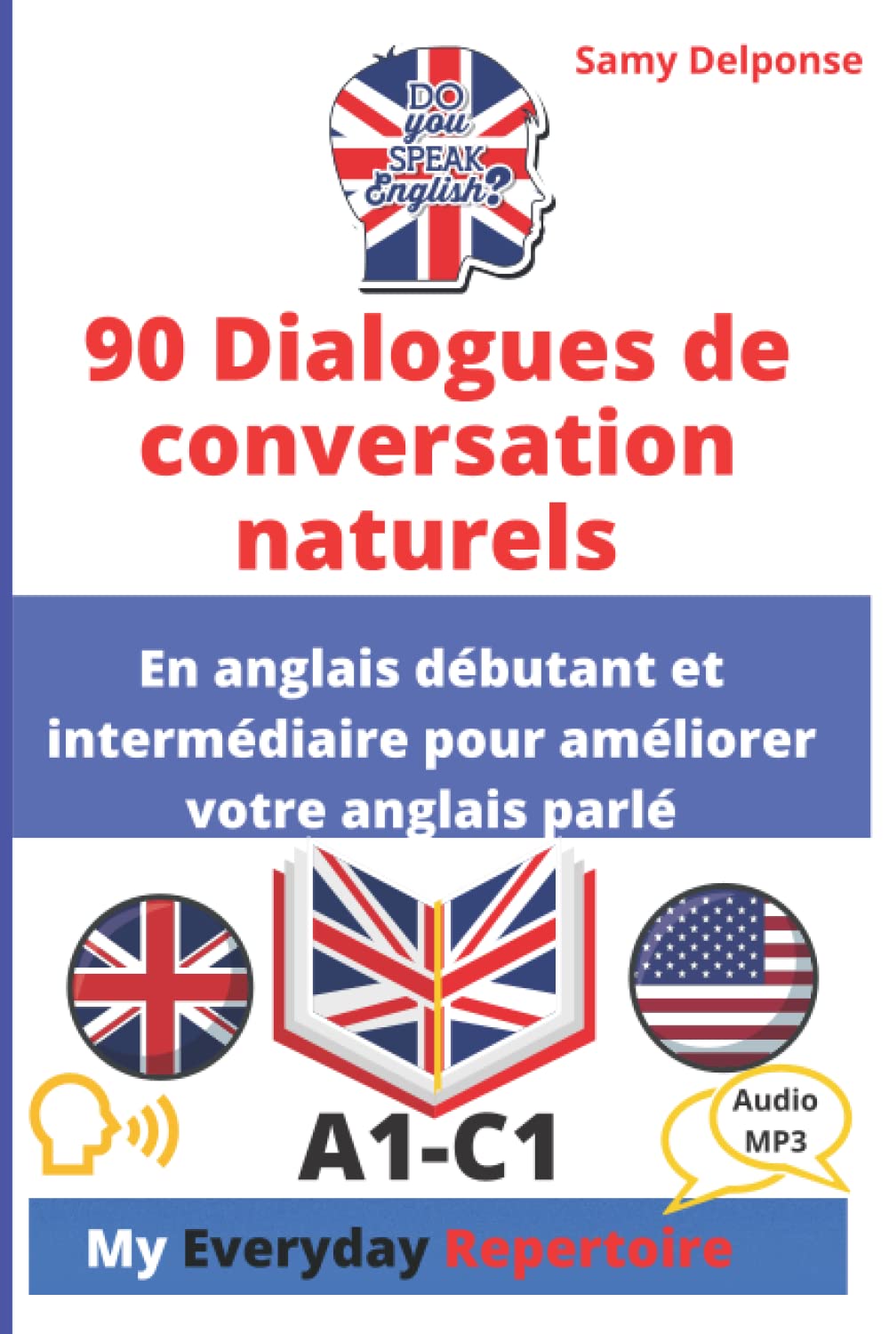 90 Dialogues de conversation naturels En anglais: débutant et ...
