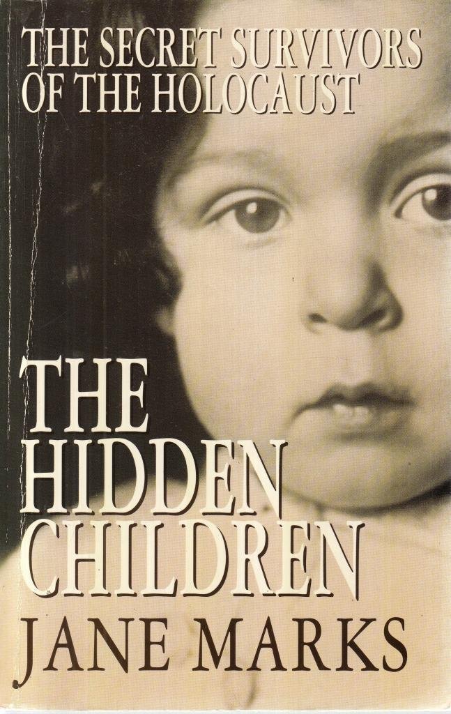 The Hidden Children: Secret Survivors of the Holocaust: Amazon.co.uk ...