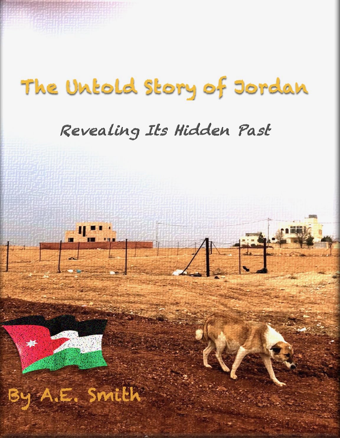 The Untold Story of Jordan: Revealing Its Hidden Past - Kindle edition ...