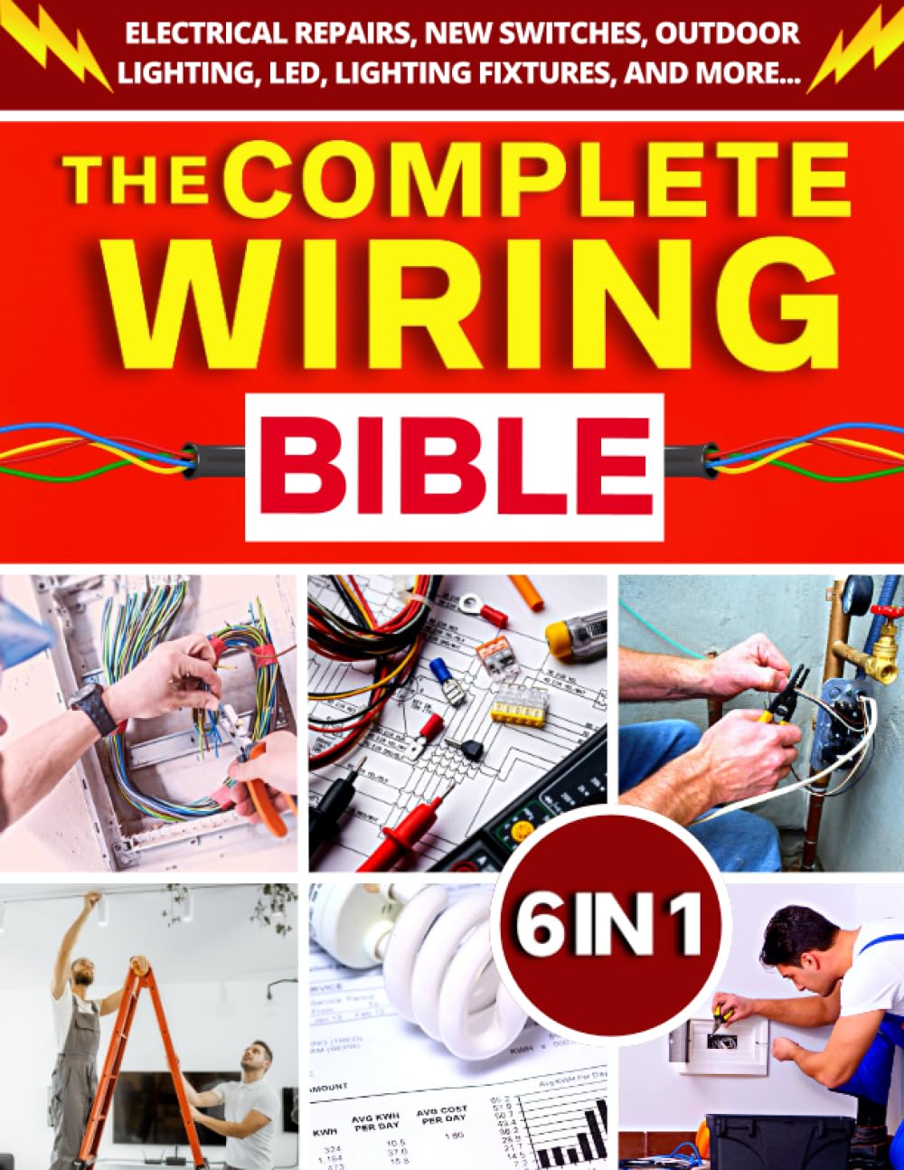 Wiring Bible: [6 IN 1] The Complete Guide With Step-by-Step Projects ...