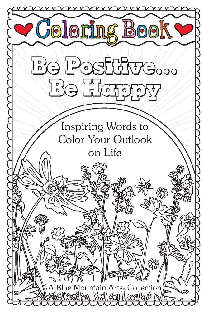 Be Positive... Be Happy: Inspiring... by Blue Mountain Arts