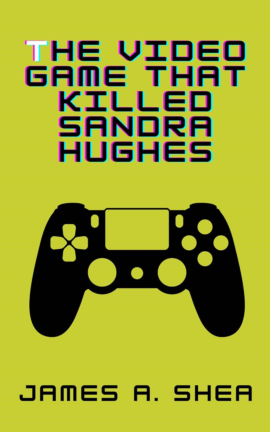 Amazon.com: The Video Game that Killed Sandra Hughes eBook : Shea ...