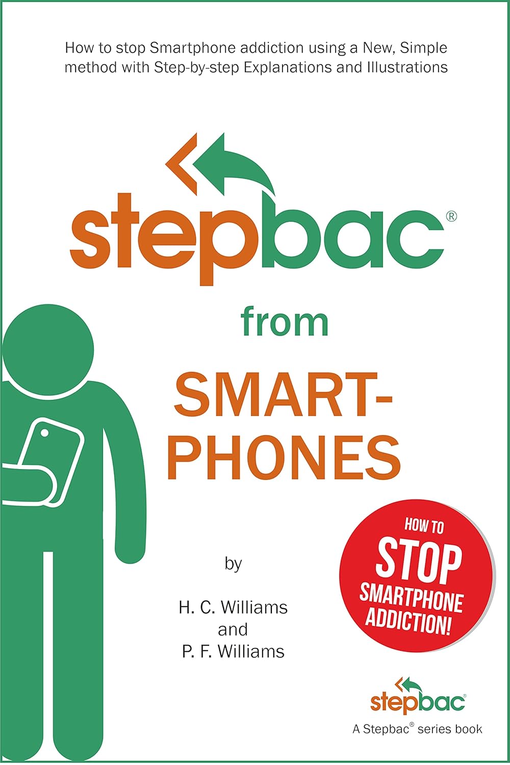 Stepbac® from Smartphones: How to stop Smartphone addiction using a New ...