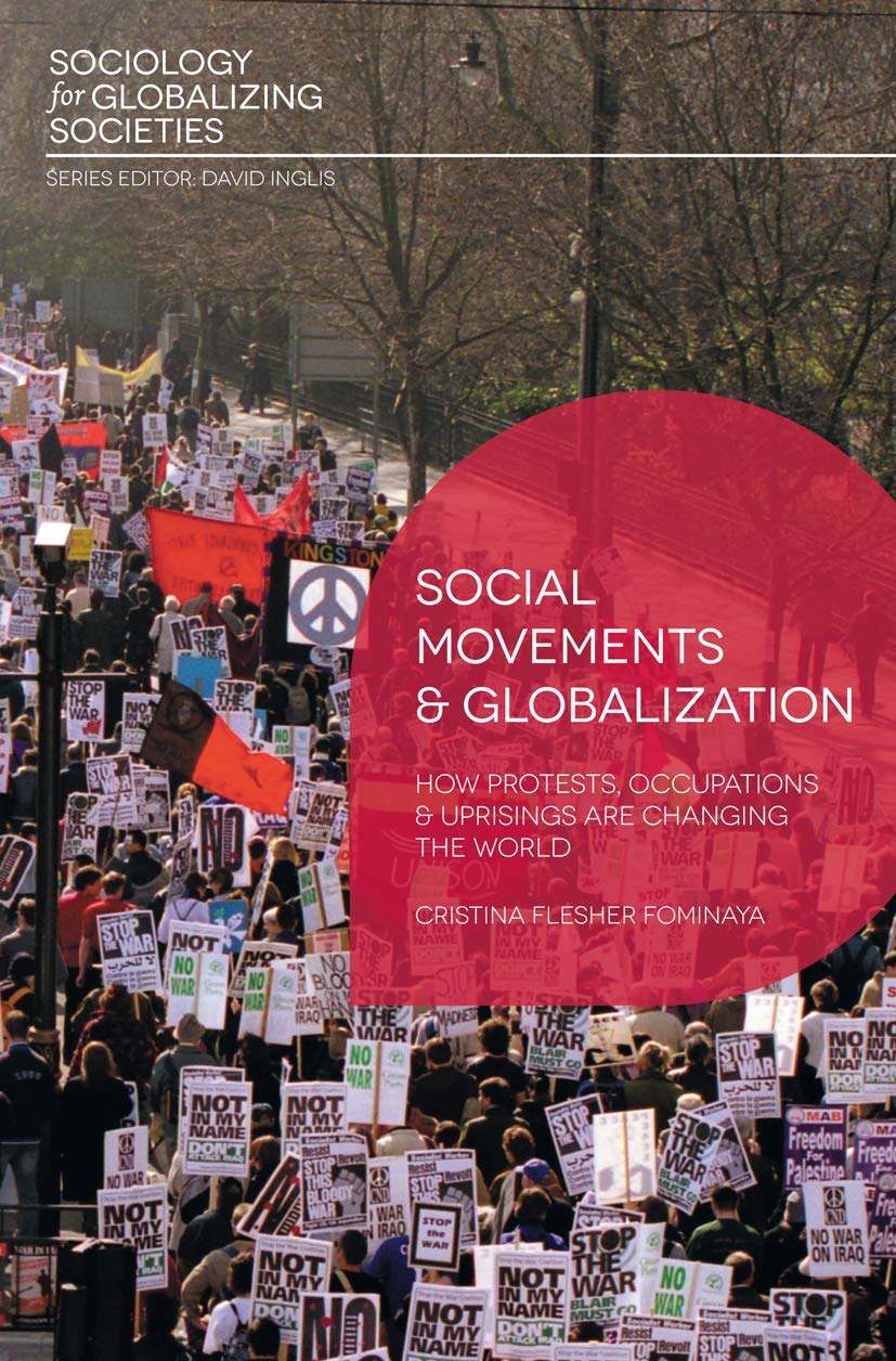 Social Movements and Globalization: How Protests, Occupations and ...