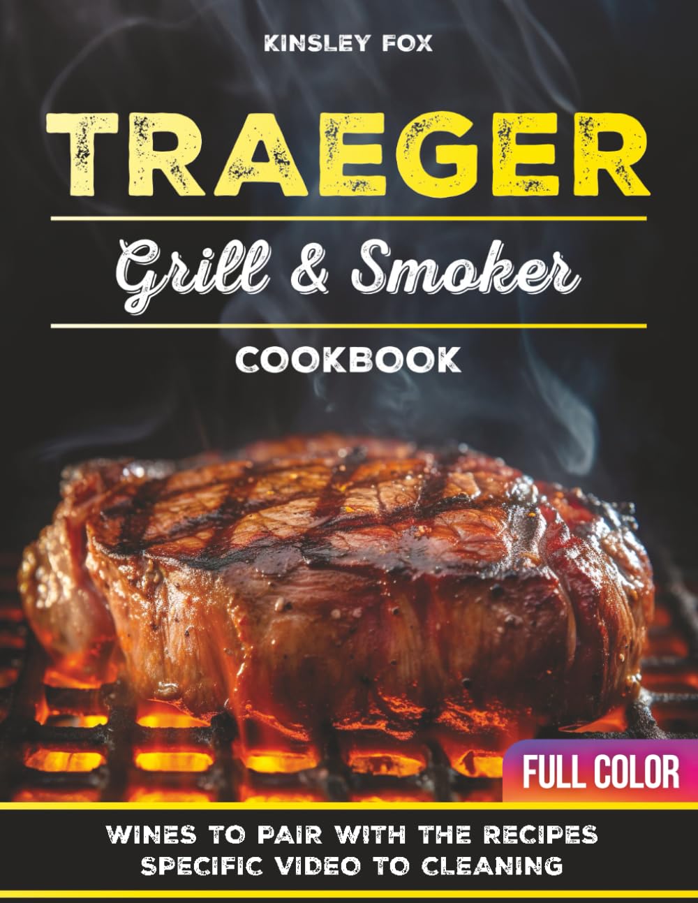 Traeger Grill & Smoker Cookbook: Master Your Traeger with Foolproof ...