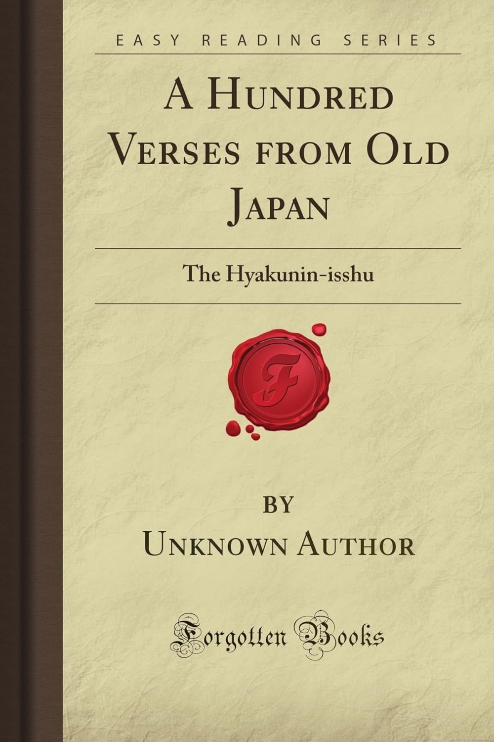 A Hundred Verses from Old Japan: The Hyakunin-isshu (Forgotten Books ...
