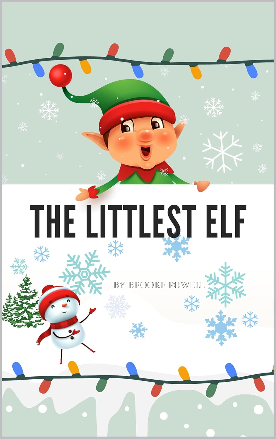 The Littlest Elf: Adventure to Santa's with the Littlest Elf and ...