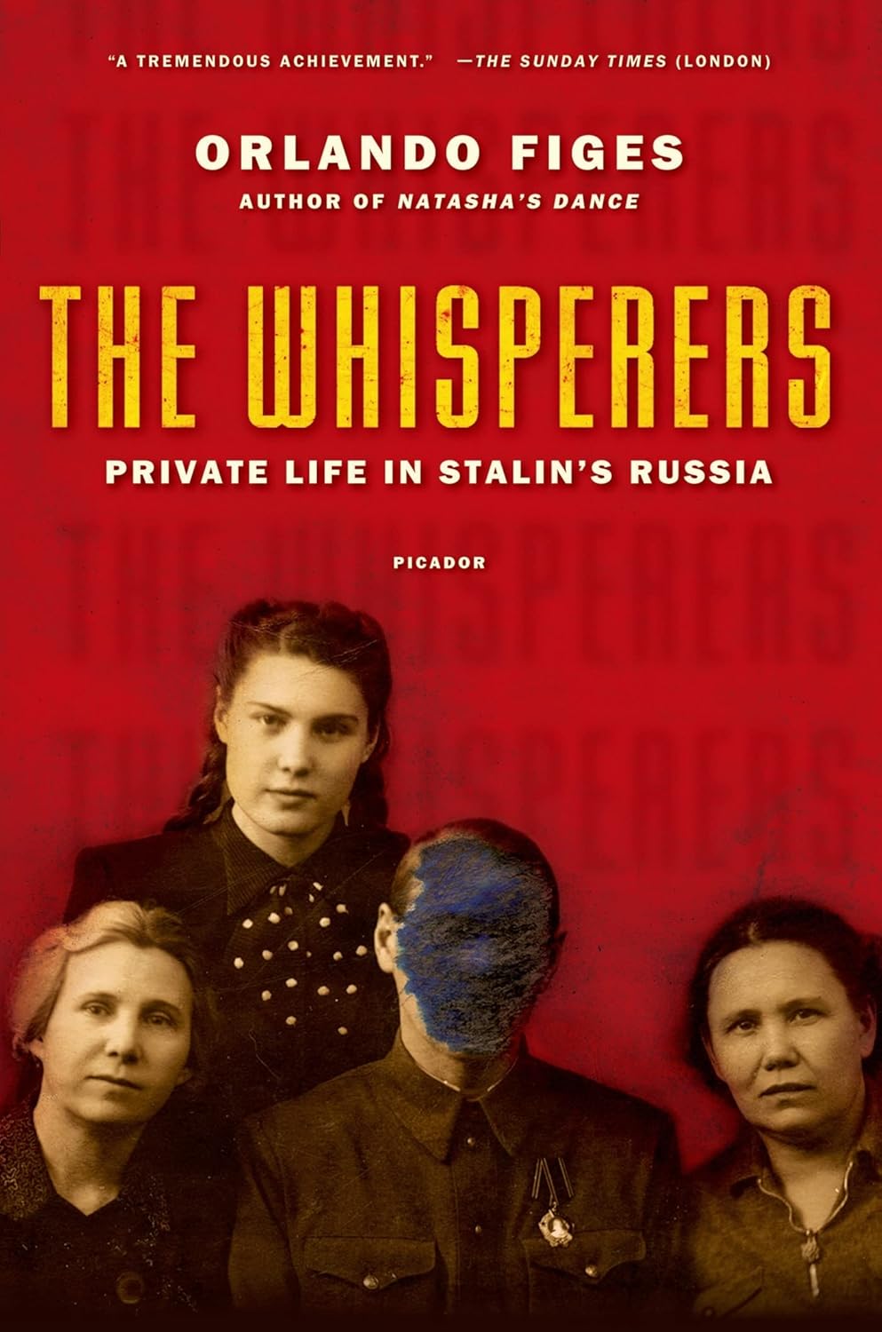 The Whisperers: Private Life in Stalin's Russia: Figes, Orlando ...