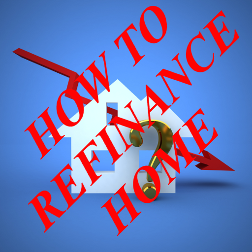 How To Refinance Your Home - App on Amazon Appstore