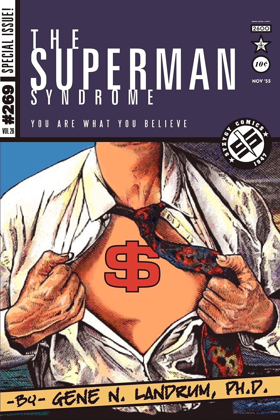 The Superman Syndrome-The Magic of Myth in The Pursuit of Power: The ...