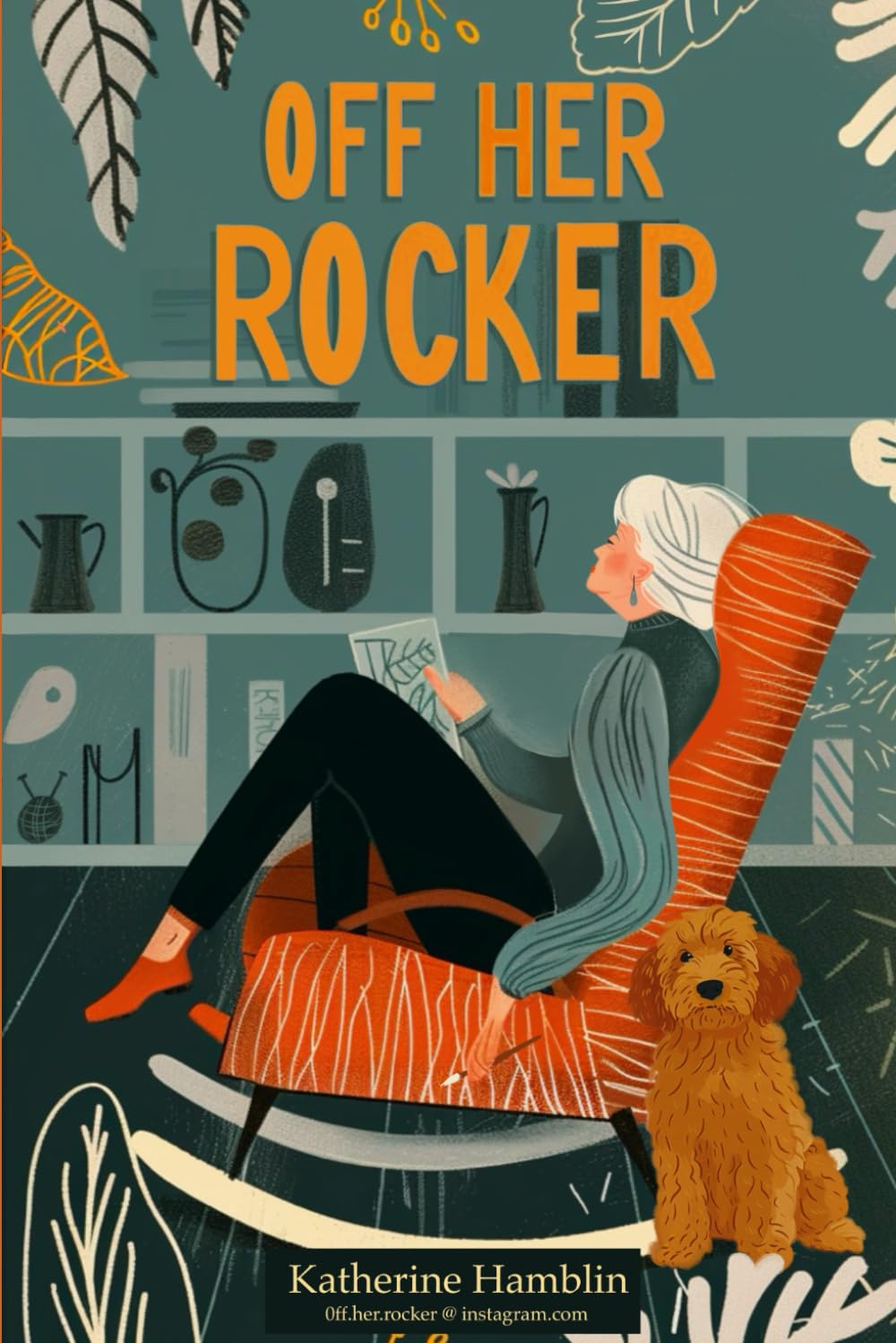 Off Her Rocker: McDaniel, Victoria, Hamblin, Katherine Goodwin ...