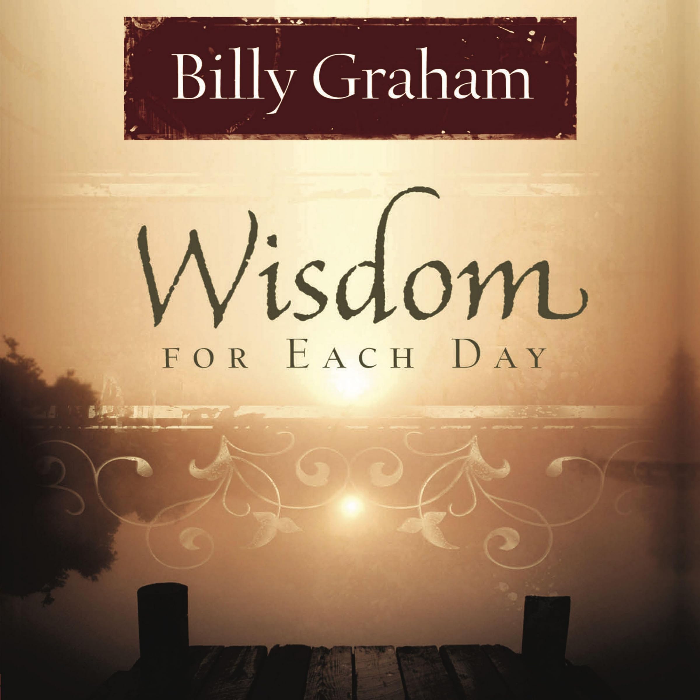 Wisdom for Each Day: Billy Graham: 9798212681438: Amazon.com: Books