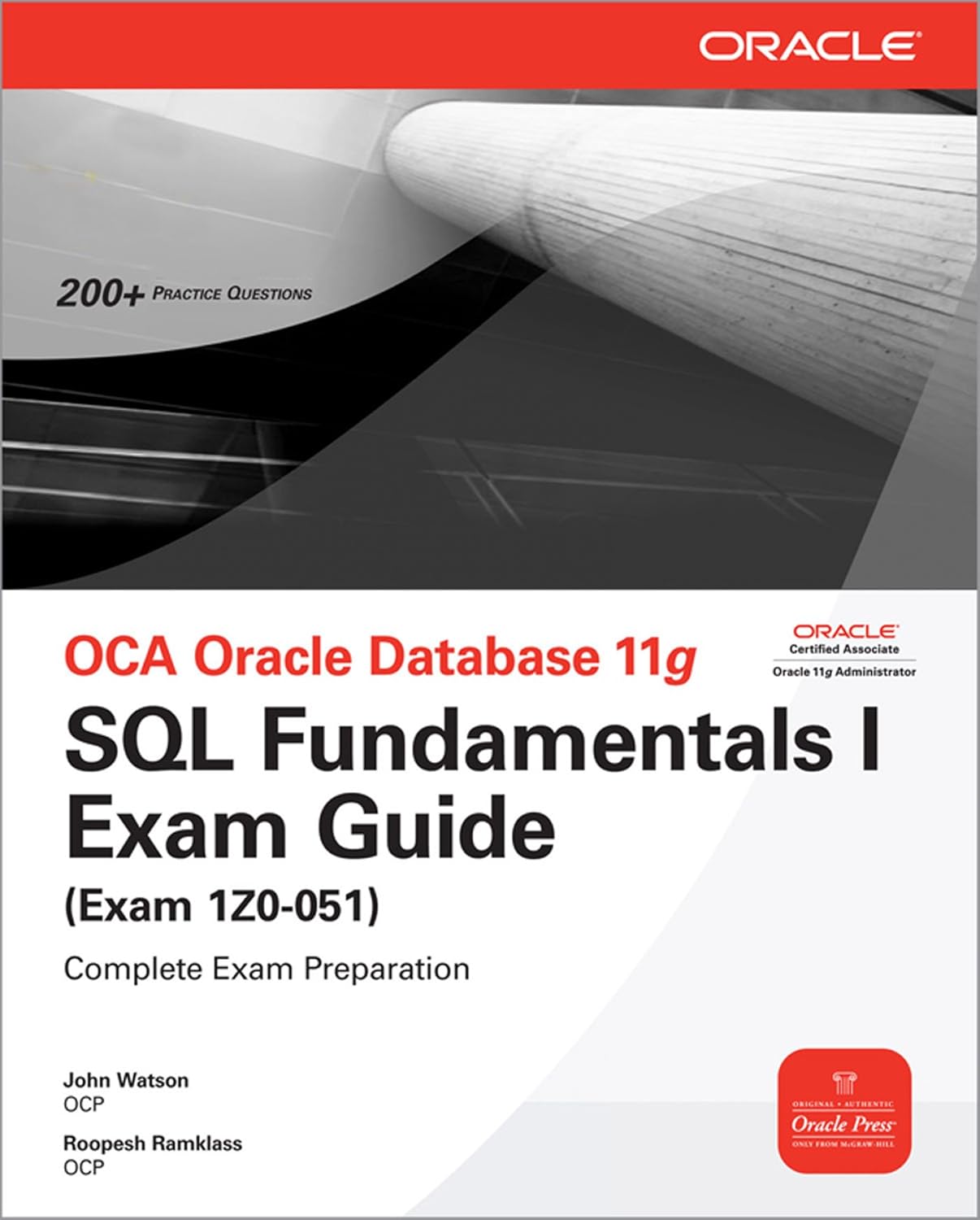 Amazon.com: OCA Oracle Database 11g SQL Fundamentals I Exam Guide: Exam ...