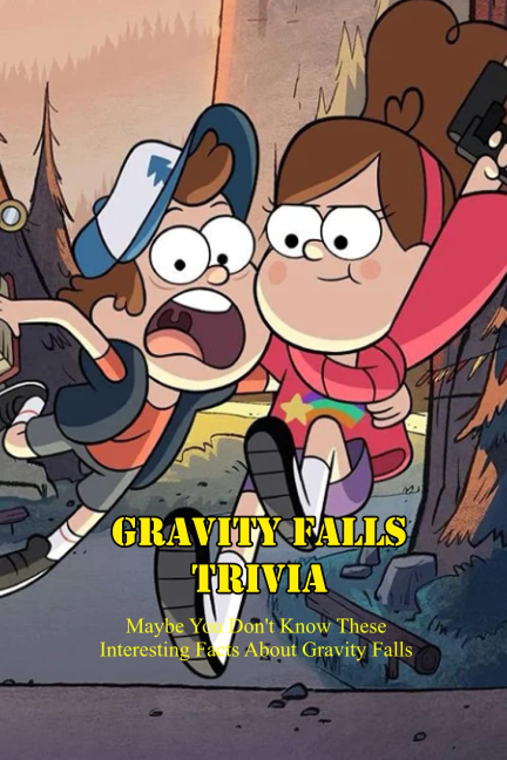 Buy Gravity Falls Trivia Maybe You Don t Know These Interesting Facts buy-gravity-falls-trivia-maybe-you-don-t-know-these-interesting-facts
