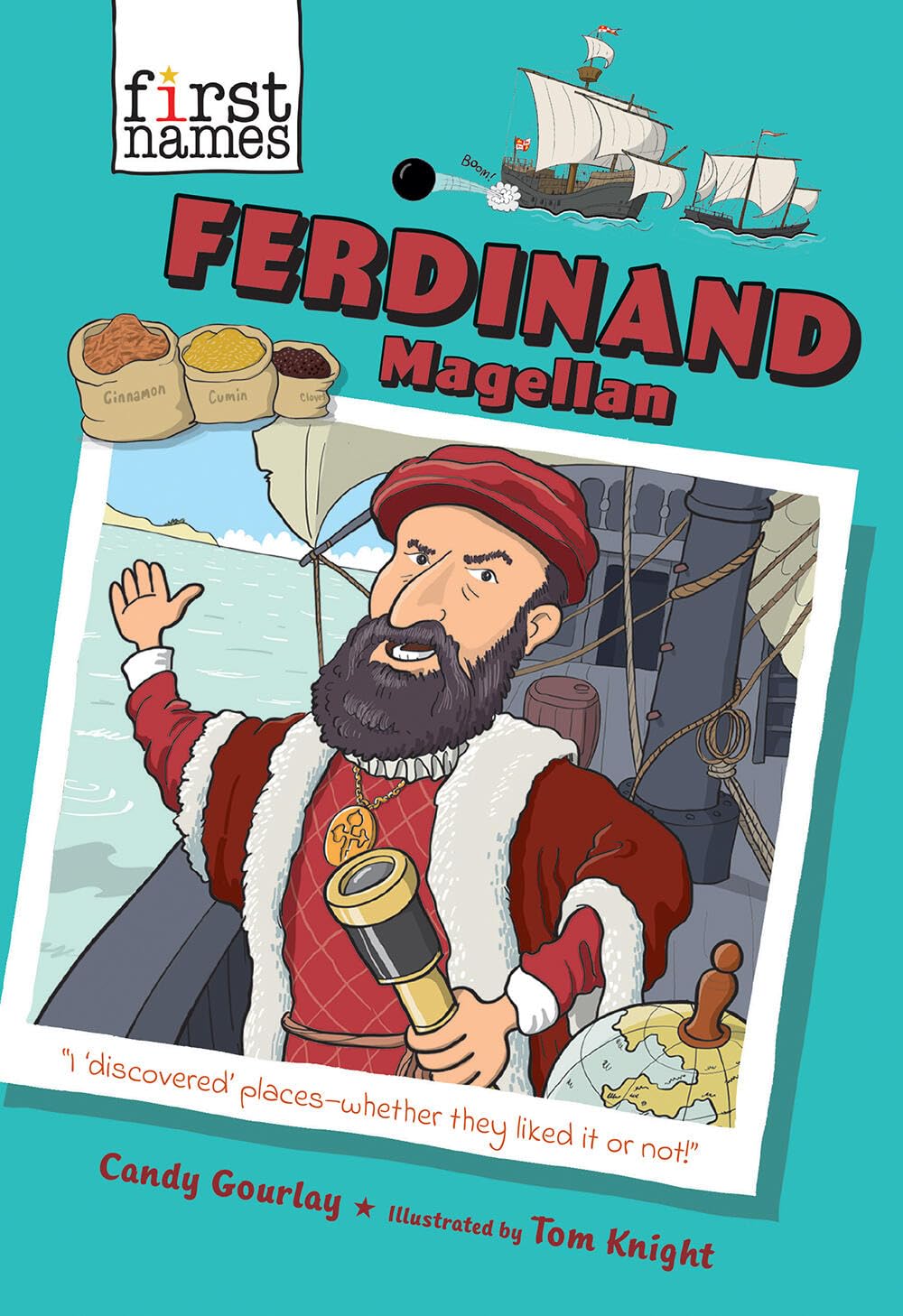 Ferdinand Magellan (The First Names Series): Gourlay, Candy, Knight ...