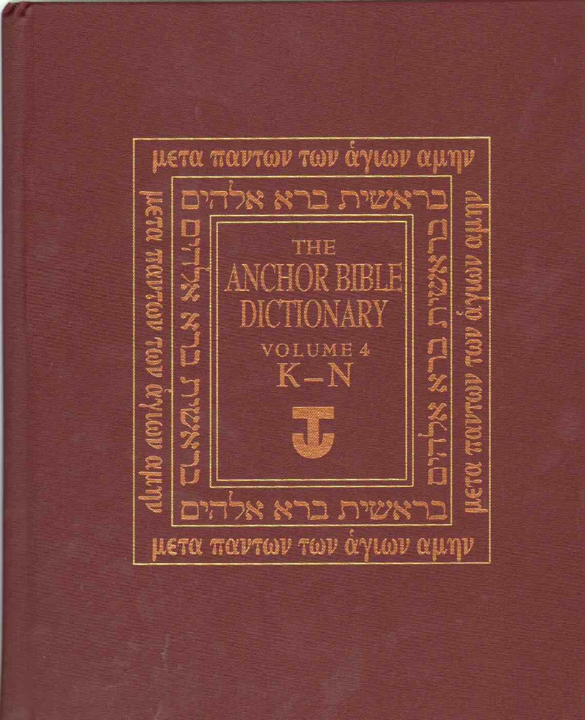 The Anchor Bible Dictionary, Vol. 4: K-N: David Noel Freedman ...