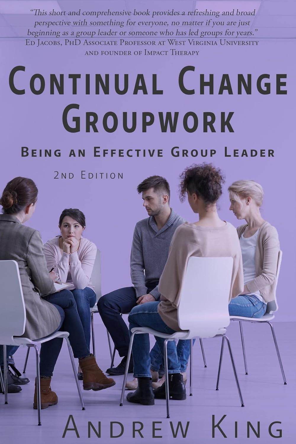 Continual Change Groupwork: Being an Effective Group Leader - Kindle ...