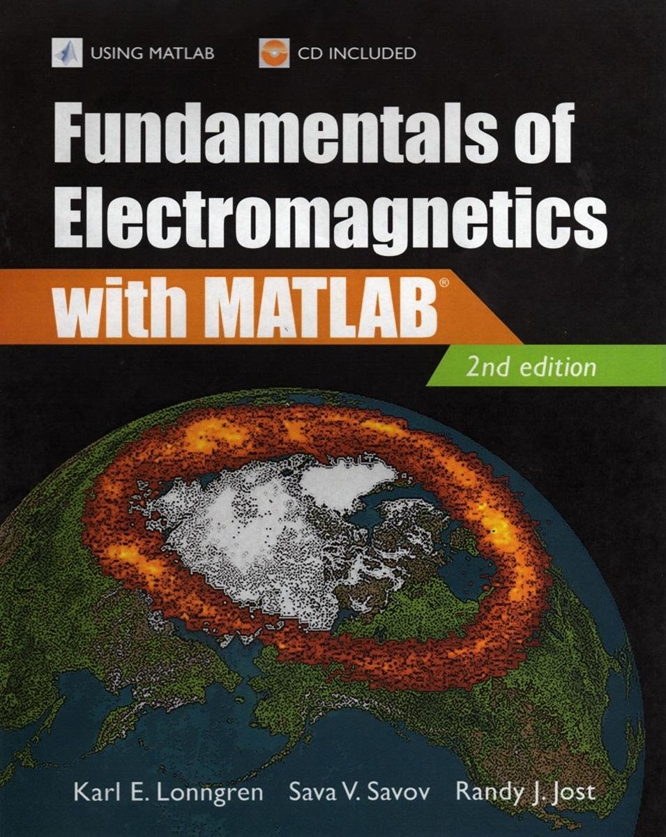 Fundamentals of Electromagnetics with MATLAB: Lonngren, Karl E.: 9781891121586: Amazon.com: Books